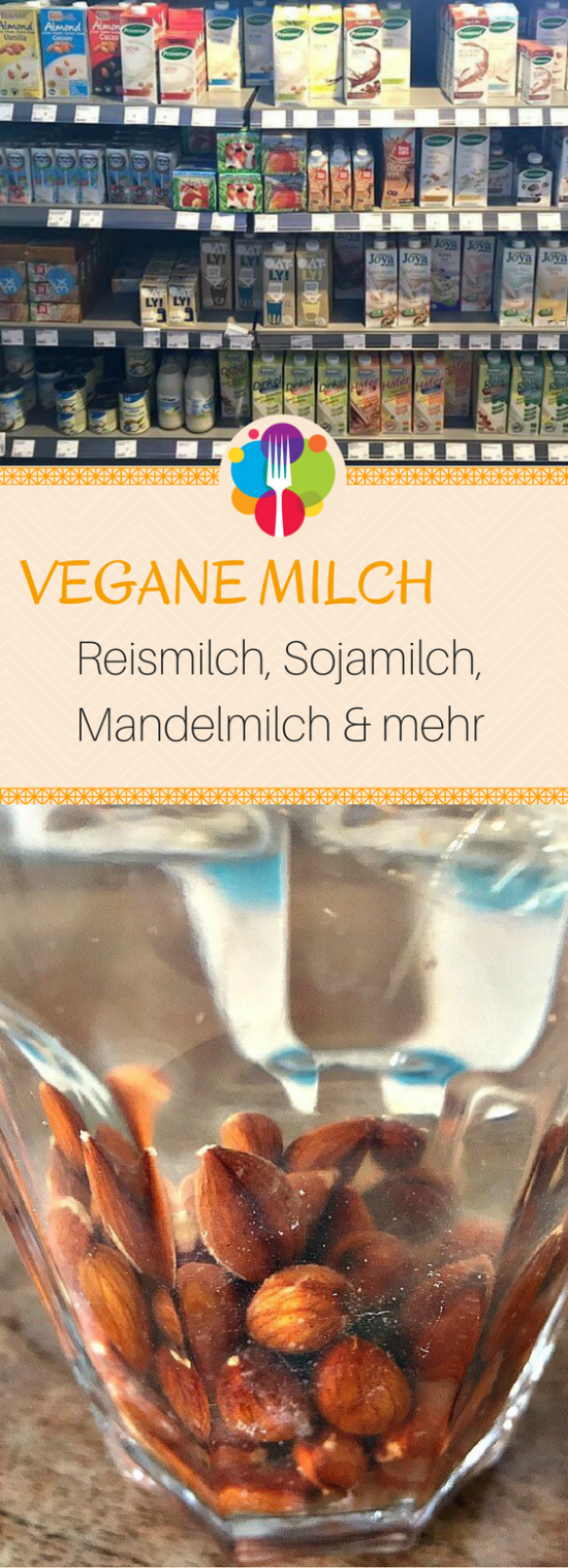 Vegane Milch - von Sojamilch, Reismilch und Mandelmilch 🥛